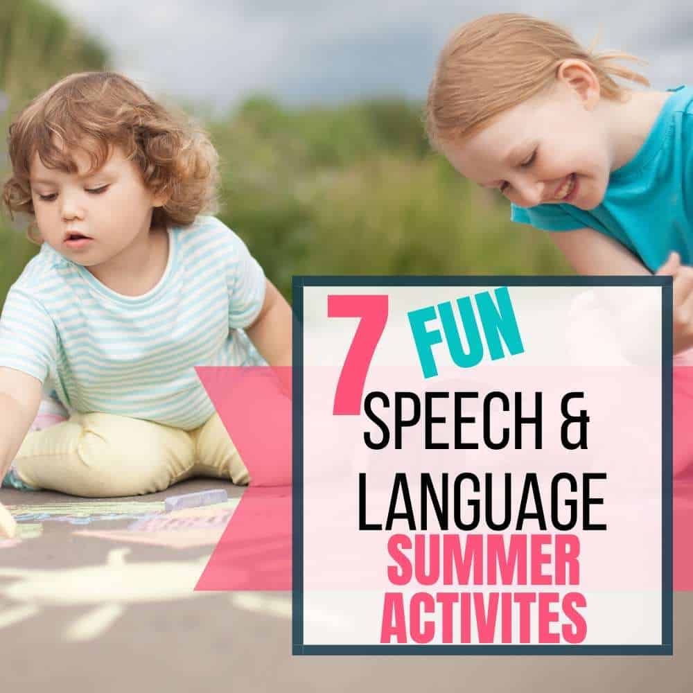 7 Speech and Language Summer Activities Your Kids will Love